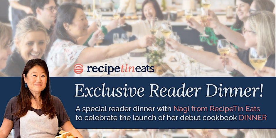 Cookbook tour dates & exclusive Dinner with me! | RecipeTin Eats