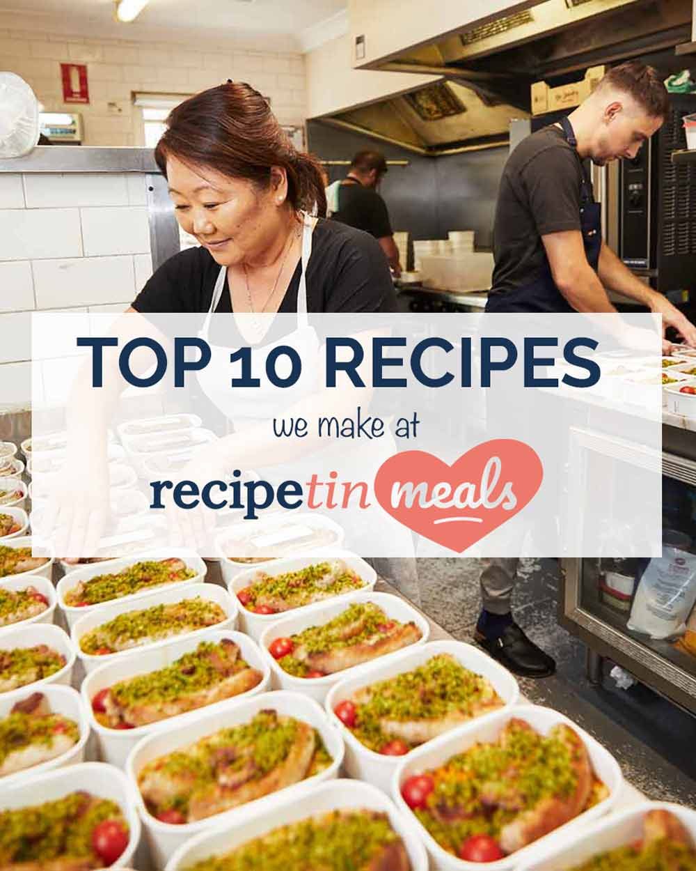 Top 10 recipes we make at RecipeTin Meals | RecipeTin Eats